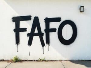 What's the Deal With ‘FAFO’? The Viral Acronym Explained!